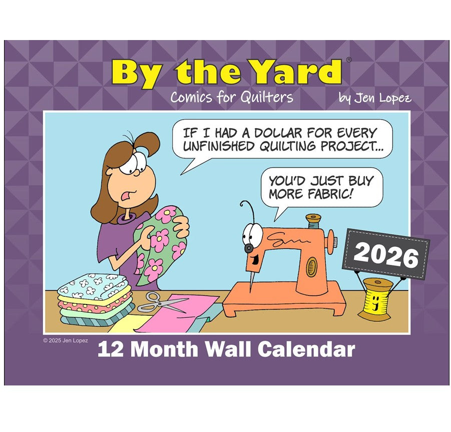 2026 By the Yard Wall Calendar | The Art of Home - Jacquelynne Steves